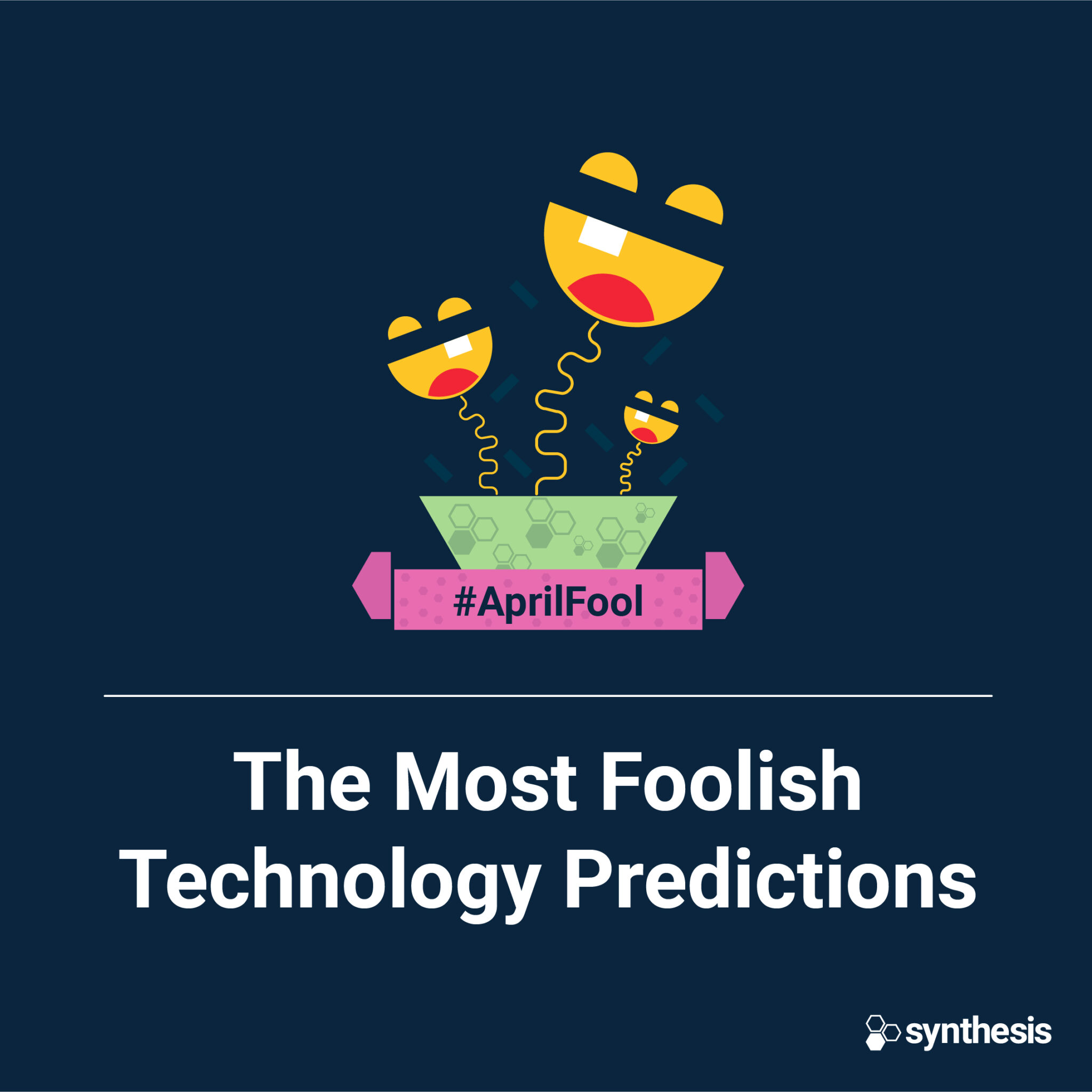 The most foolish technology predictions and can we avoid them? - Synthesis